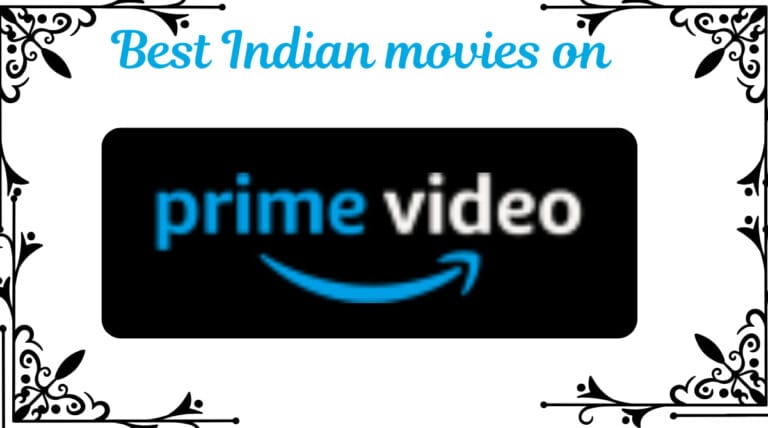Best Indian movies on Amazon Prime: top 10 - khabarenews.com